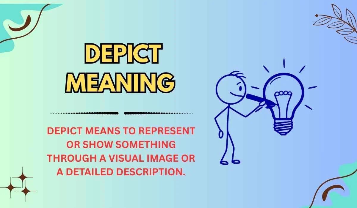 Discover Depict Meaning Explained Clearly for Everyone ...